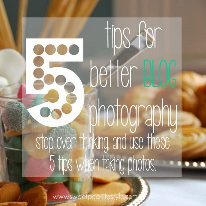 5 Better Food Photography Tips | by Sweetpea Lifestyle
